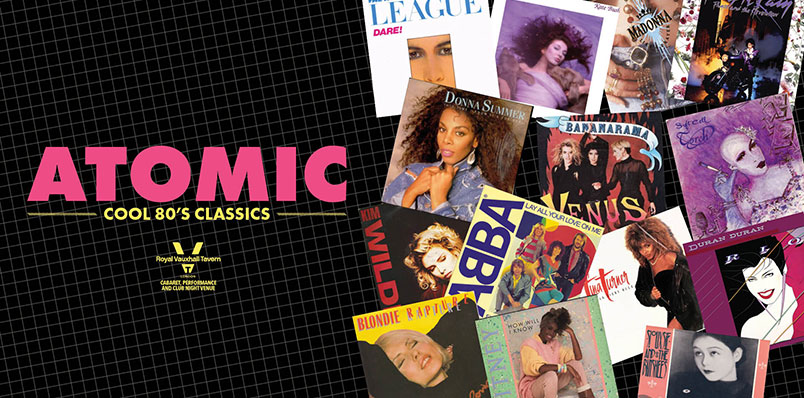ATOMIC – COOL 80’S CLASSICS AT THE RVT