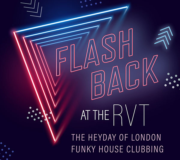 FLASHBACK AT THE RVT – SATURDAY AFTERNOON